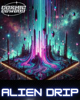 DELI - COSMIC COWBOY Alien Drip