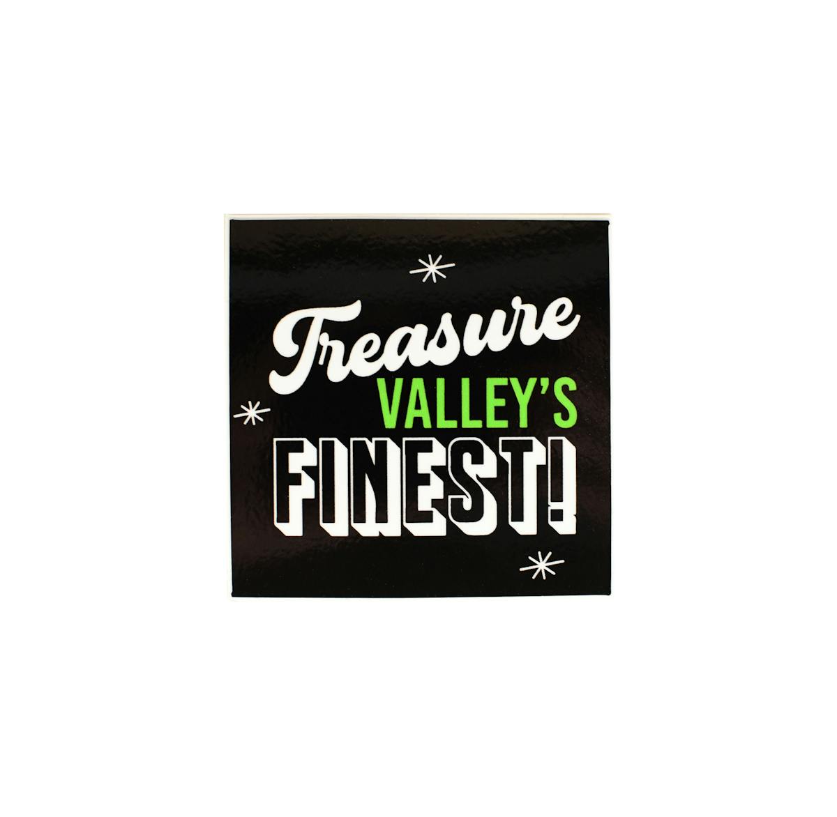 Treasure Valley “Treasure Valley’s Finest!” Black Vinyl w/ Green Ink ...